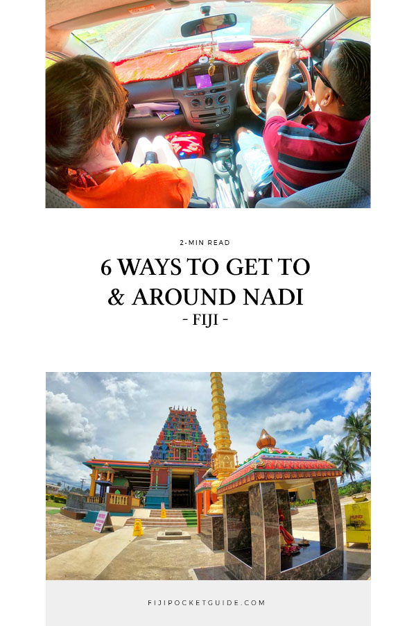 6 Ways to Get to Nadi (& Get Around Nadi) - Fiji Pocket Guide